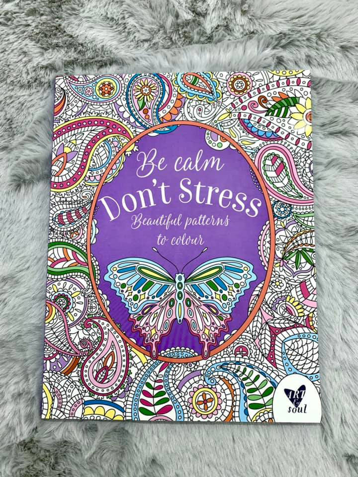 The Beautiful. Be calm don't stress colouring book